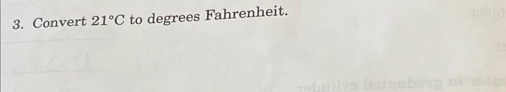 Solved Convert 21°C ﻿to degrees Fahrenheit. | Chegg.com
