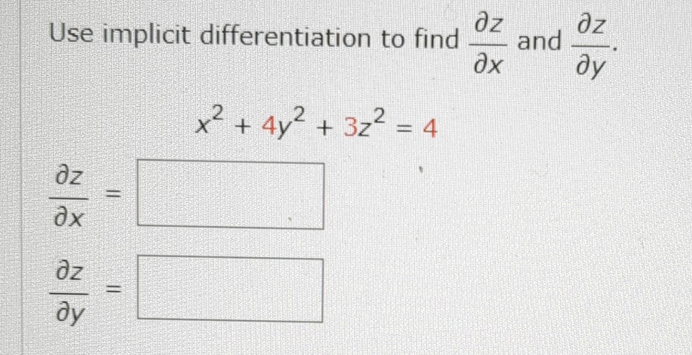 Use implicit differentiation to find delzdelx ﻿and | Chegg.com