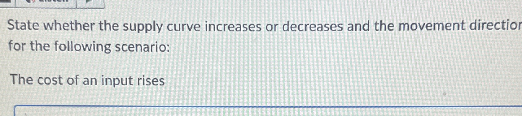 Solved State whether the supply curve increases or decreases | Chegg.com