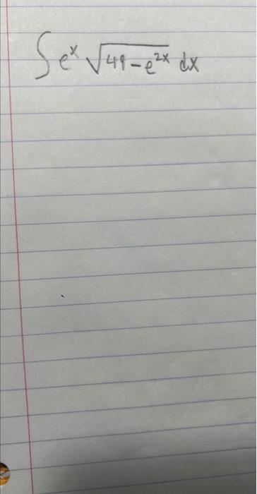 Solved ∫ex49−e2xdx | Chegg.com