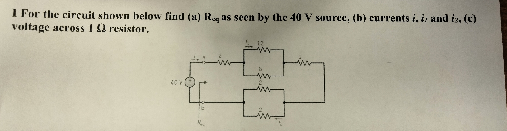 Solved I For the circuit shown below find (a) Req ﻿as seen | Chegg.com