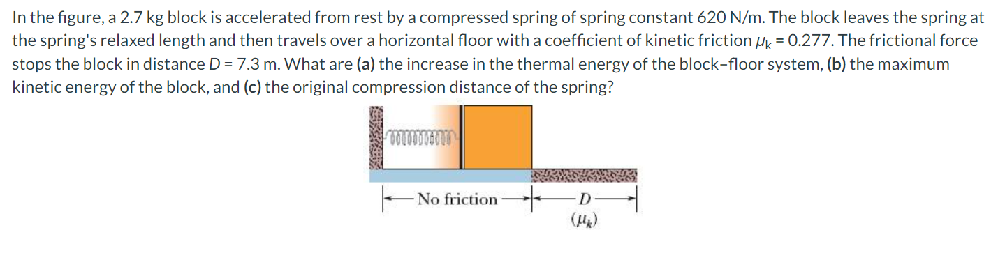Solved In the figure, a 2.7kg ﻿block is accelerated from | Chegg.com