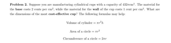 Solved Problem 2. Suppose you are manufacturing cylindrical | Chegg.com