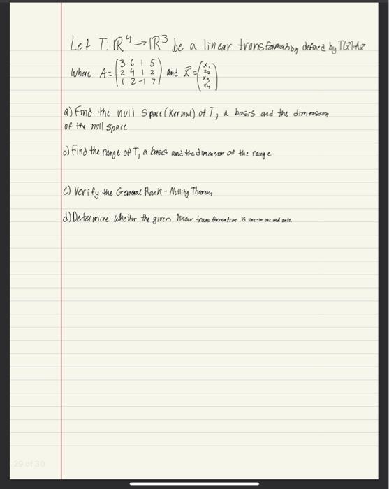 Solved Let T:R4→R3 be a linear transfamaibon defined by T(x) | Chegg.com