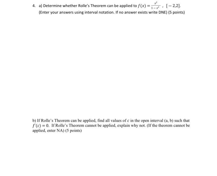 Solved 4. a) Determine whether Rolle's Theorem can be | Chegg.com