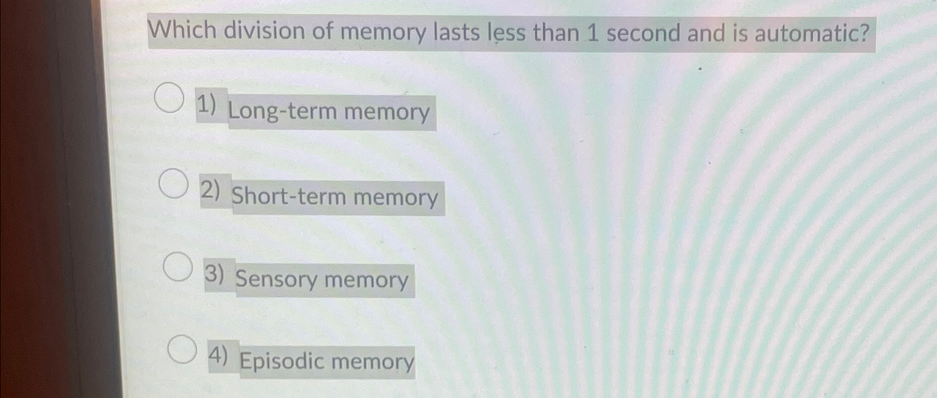 Solved Which division of memory lasts less than 1 ﻿second | Chegg.com