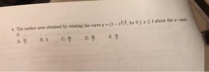 Solved 4. The surface ares obtained by rotating the curve | Chegg.com