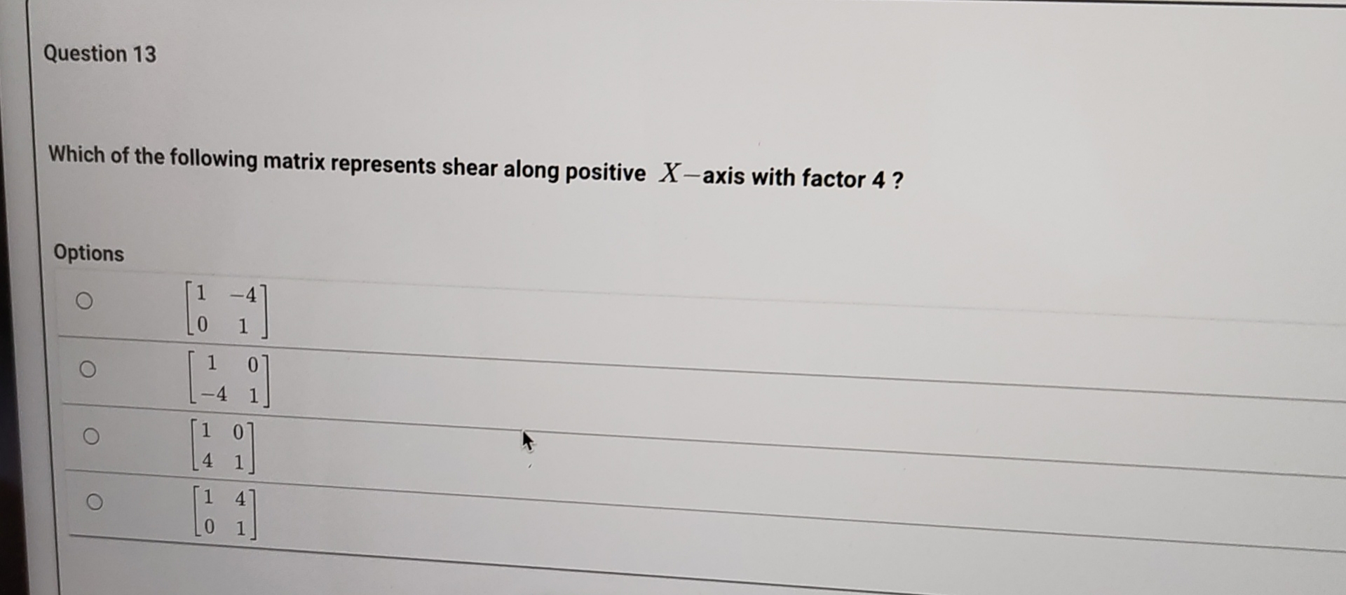 Solved Question 13Which of the following matrix represents | Chegg.com