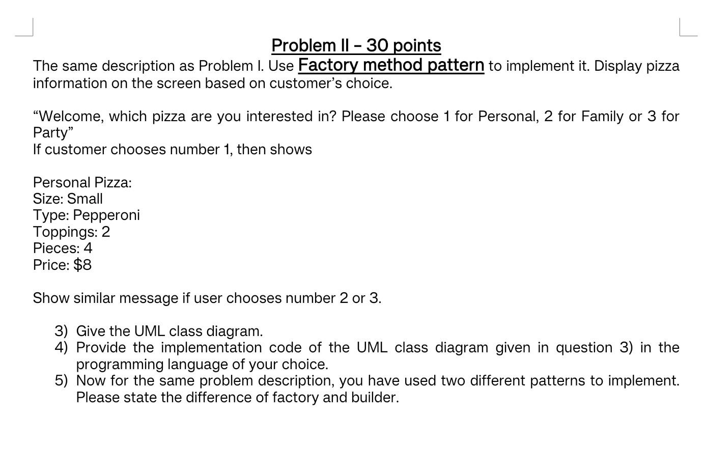 Solved A pizza store offers three different pizzas, named | Chegg.com