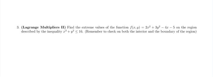 Solved 3. (Lagrange Multipliers II) Find the extreme values | Chegg.com