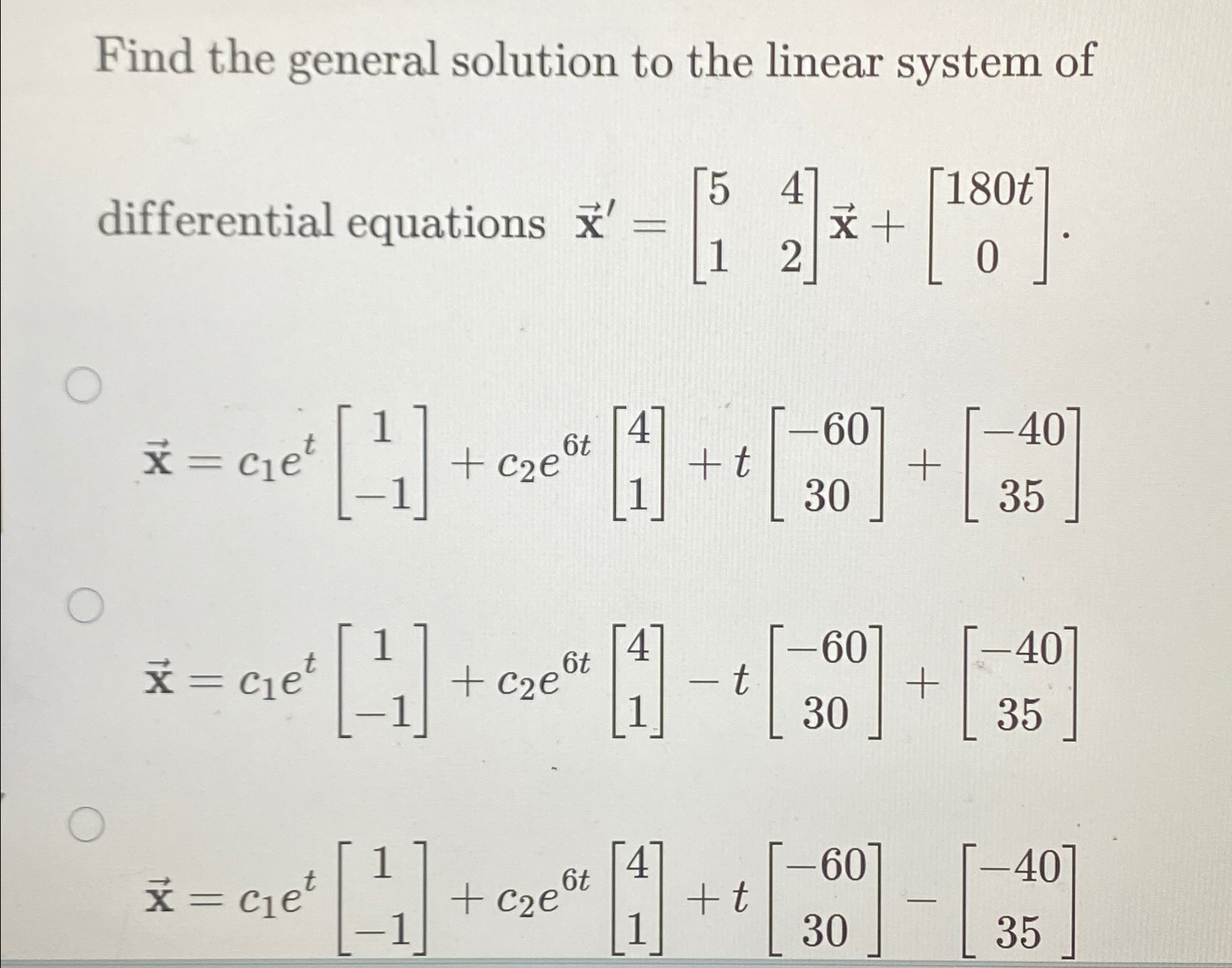 Solved Find the general solution to the linear system of | Chegg.com