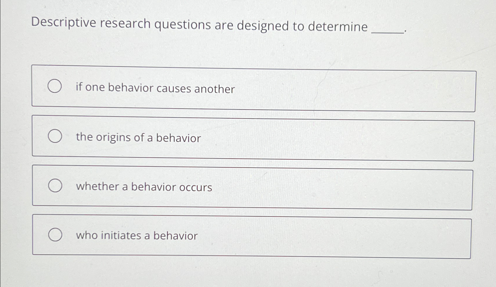 Solved Descriptive research questions are designed to | Chegg.com