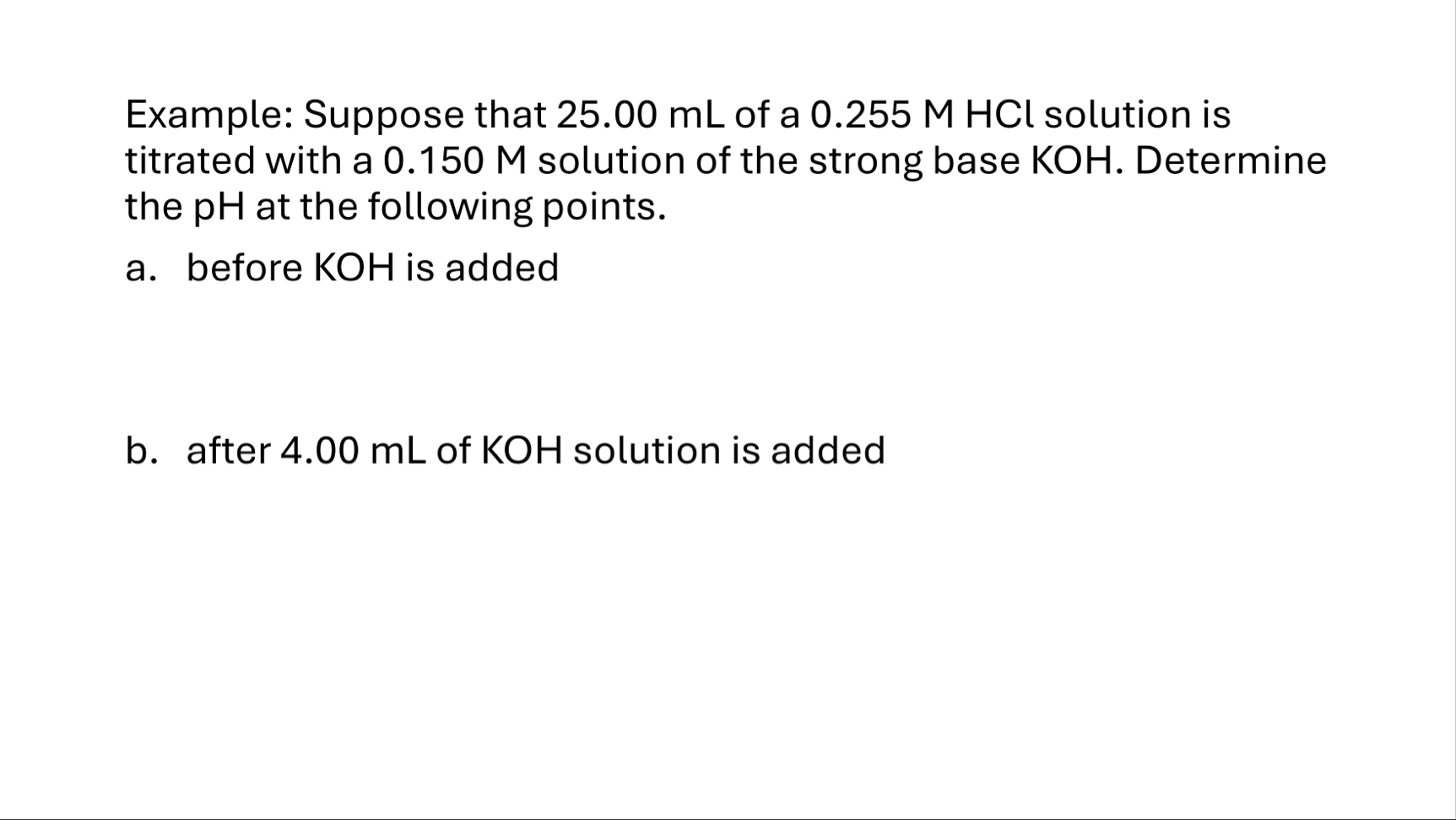 Solved Example: Suppose that 25.00 ﻿mL of a 0.255 ﻿M HCl | Chegg.com