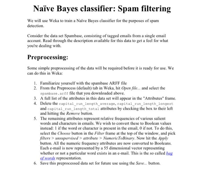 Solved Naïve Bayes classifier: Spam filtering We will use | Chegg.com