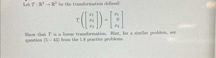 Solved Let T:R3→R3 be the transformation defined: | Chegg.com