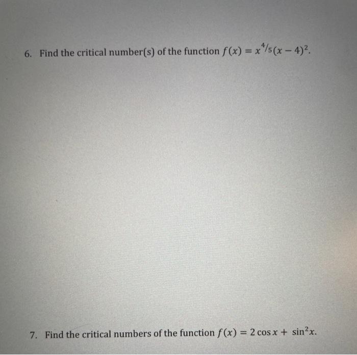 Solved 4. Find the critical number(s) of the function | Chegg.com
