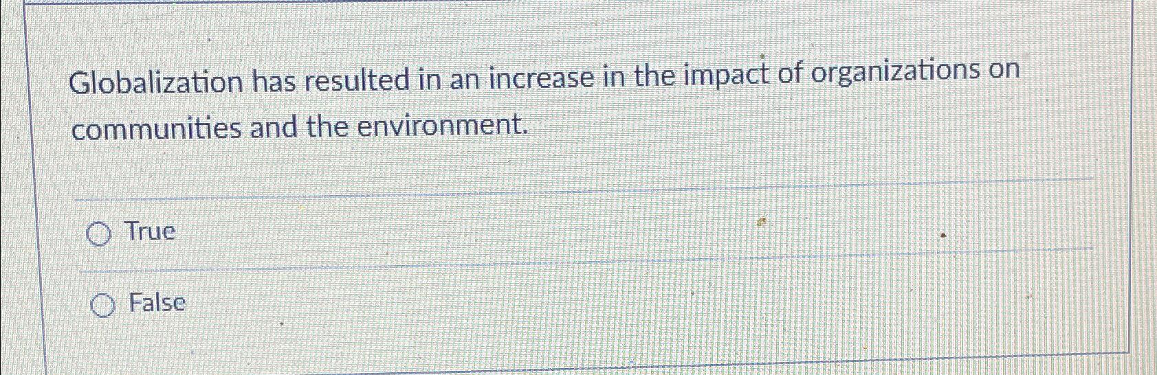 Solved Globalization has resulted in an increase in the | Chegg.com