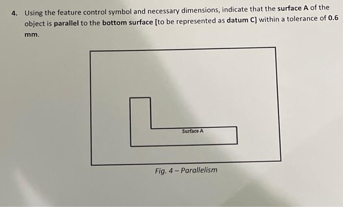 Solved 2. Using the feature control symbol and necessary | Chegg.com