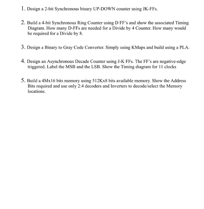 Solved 1. Design a 2-bit Synchronous binary UP-DOWN counter | Chegg.com