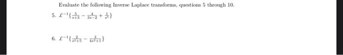Solved Evaluate the following Inverse Laplace transforms, | Chegg.com