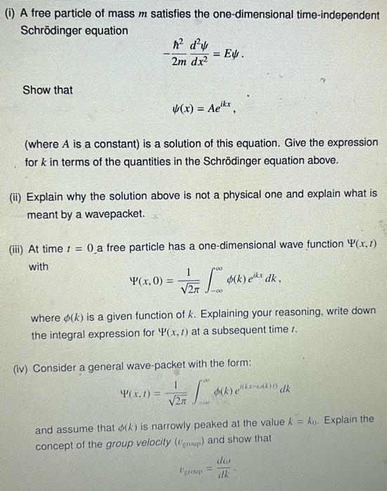 Solved (i) A free particle of mass m satisfies the | Chegg.com