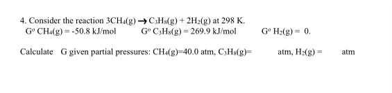 Solved Consider the reaction 3CH4(g)→C3H8(g)+2H2(g) ﻿at | Chegg.com
