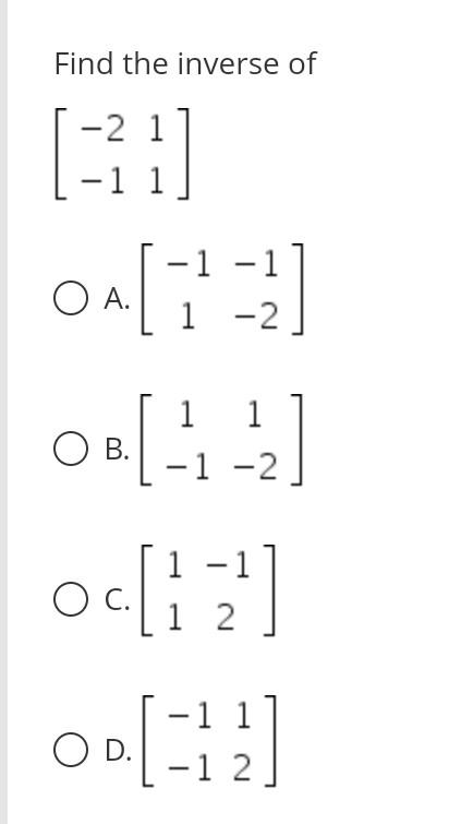 Solved Determine the inverse of below matrix: | Chegg.com