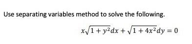 Solved Use separating variables method to solve the | Chegg.com