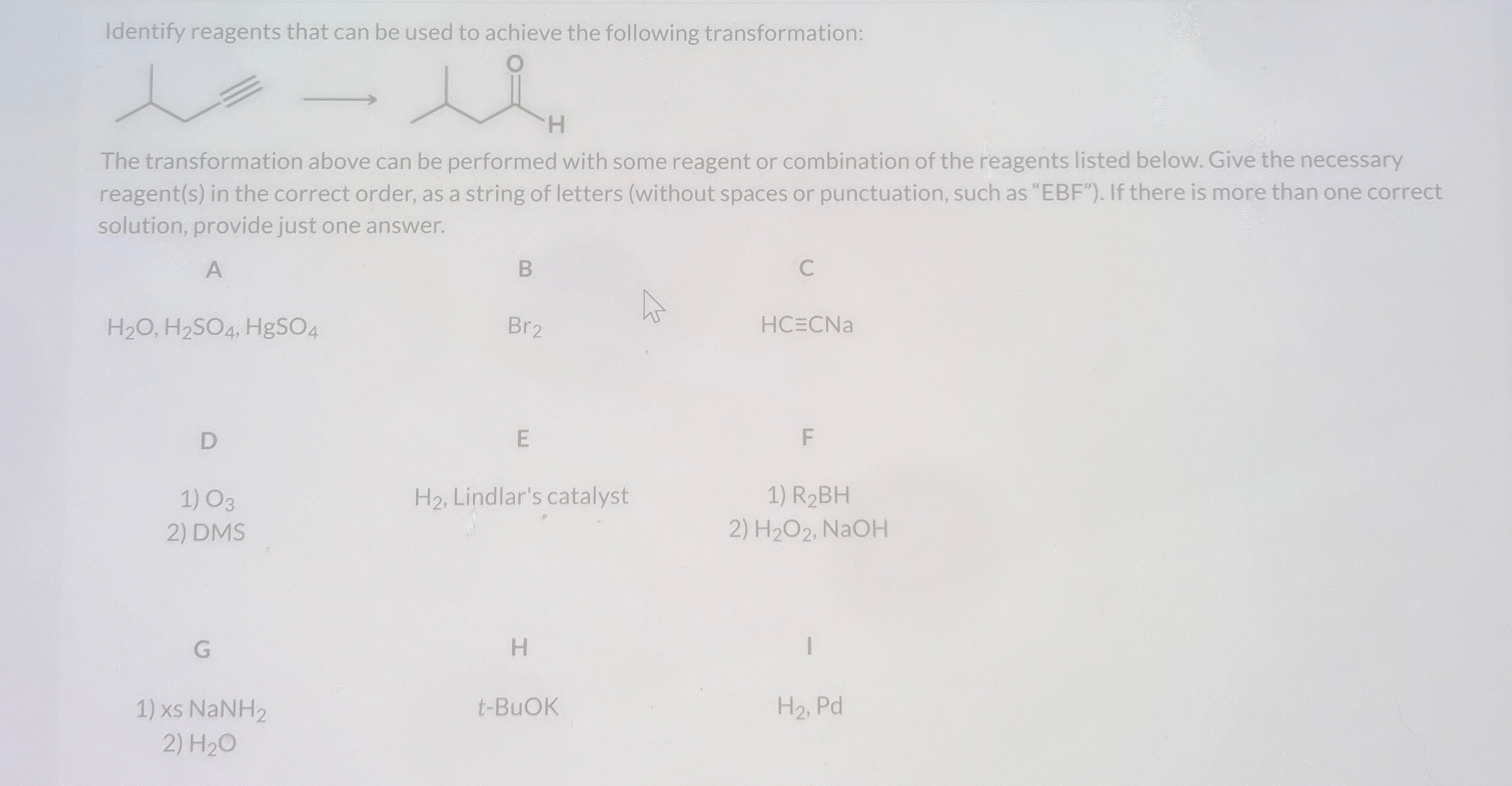 Solved Identify reagents that can be used to achieve the | Chegg.com