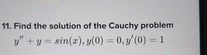 Solved Find the solution of the Cauchy | Chegg.com