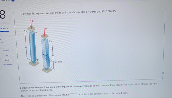 Solved Consider the square strut and the round strut shown. | Chegg.com