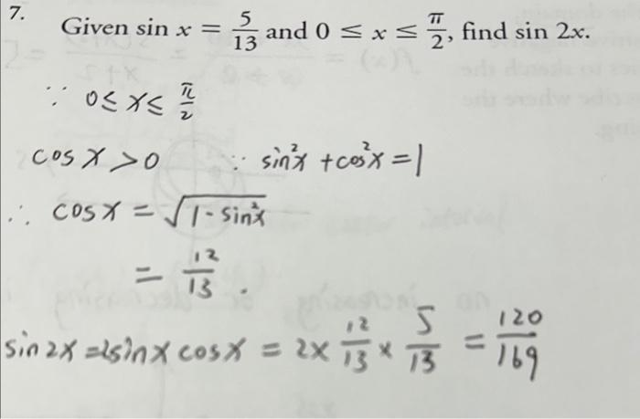 Solved 7. Given sinx=135 and 0≤x≤2π, find sin2x. | Chegg.com
