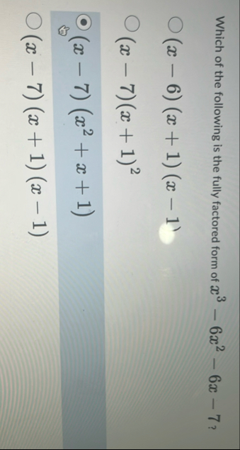 Solved Which of the following is the fully factored form of | Chegg.com