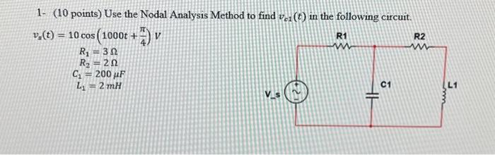 Solved 1- (10 points) Use the Nodal Analysis Method to find | Chegg.com