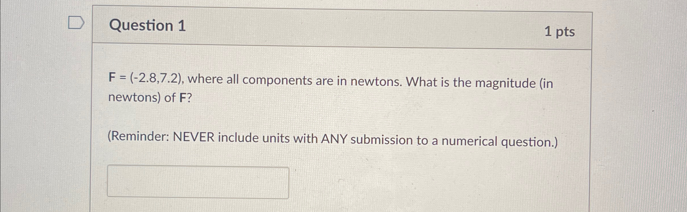 Solved Question 11 ﻿ptsF=(-2.8,7.2), ﻿where all components | Chegg.com