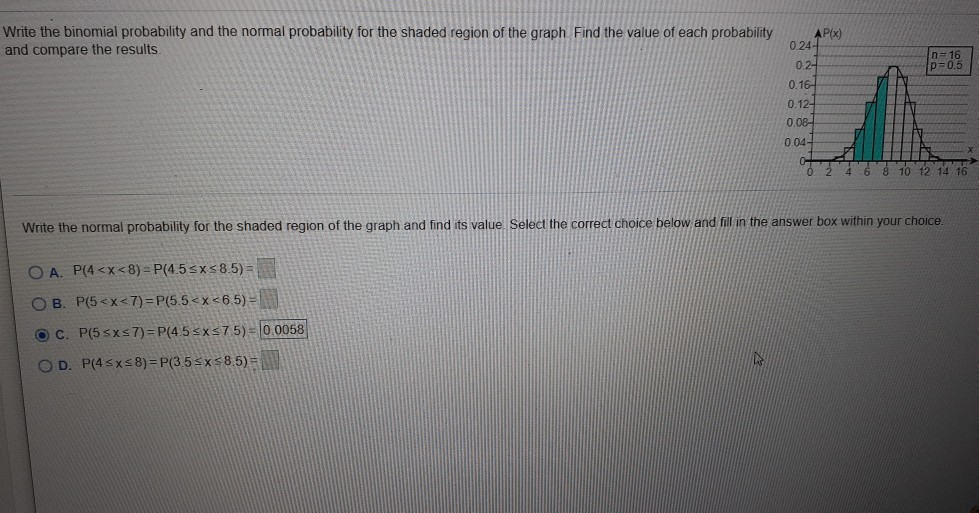 Solved Write the binomial probability and the normal | Chegg.com