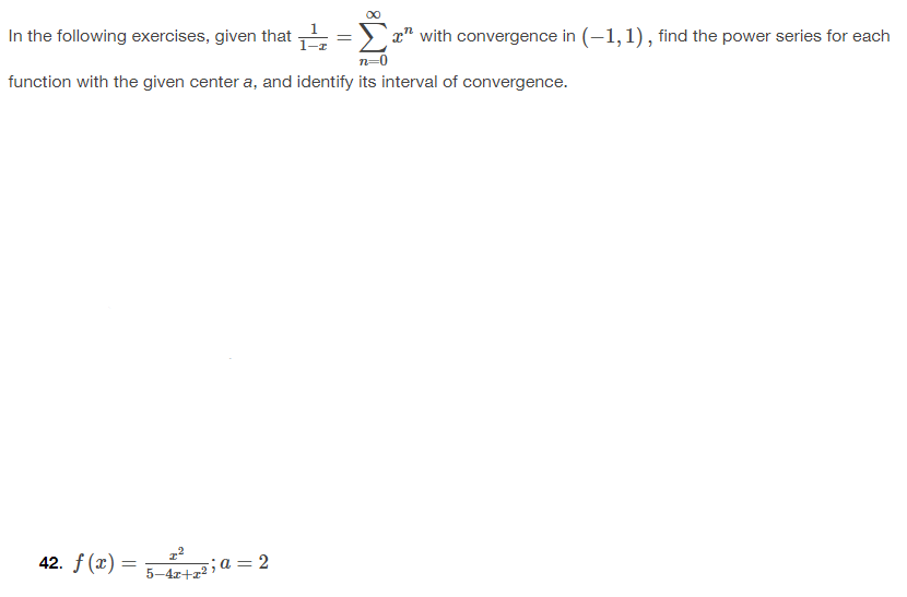 Solved In the following exercises, given that 11-x=∑n=0∞xn | Chegg.com