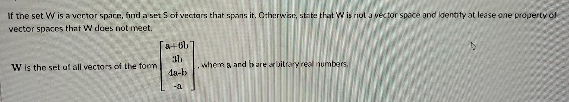 Solved If the set W is a vector space, find a set S of | Chegg.com