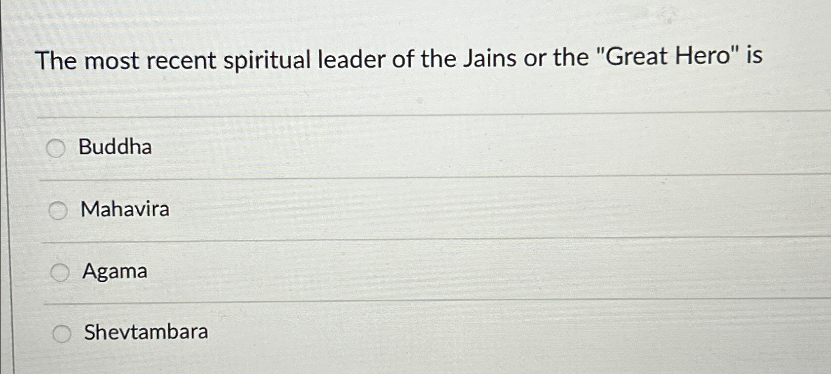 Solved The most recent spiritual leader of the Jains or the | Chegg.com