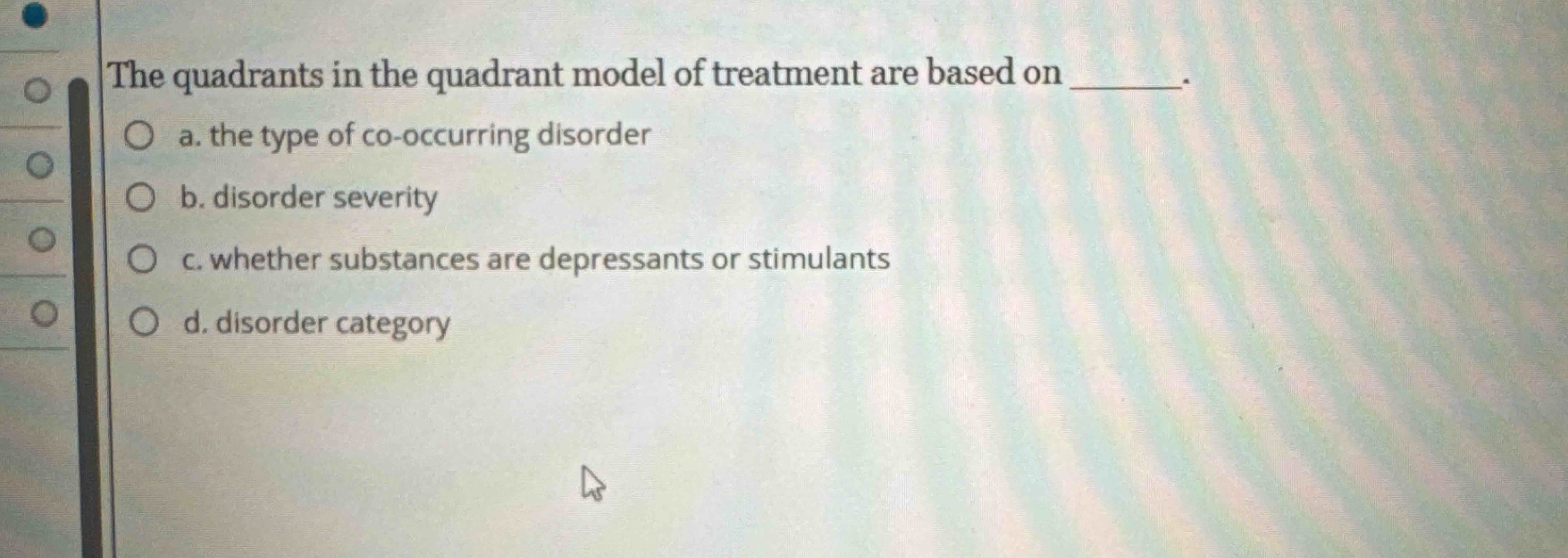 Solved The quadrants in the quadrant model of treatment are | Chegg.com