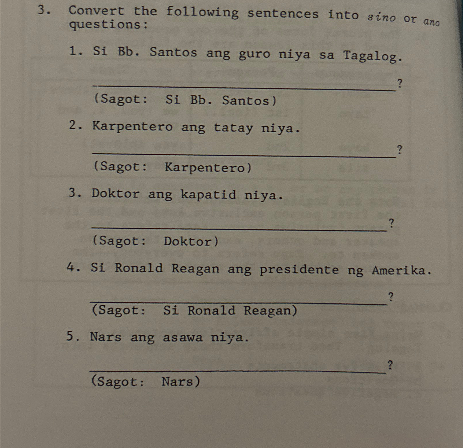 Solved Convert the following sentences into sino or ano | Chegg.com