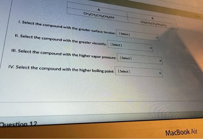 Solved 1. Select the compound with the greater surface | Chegg.com