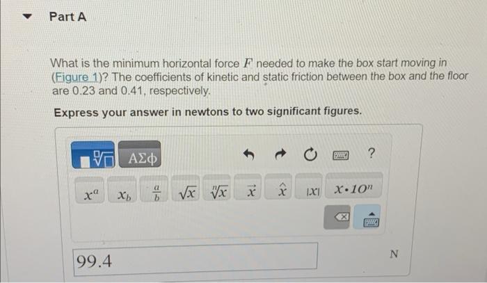 Solved Figure 1 of 1What is the minimum horizontal force F | Chegg.com
