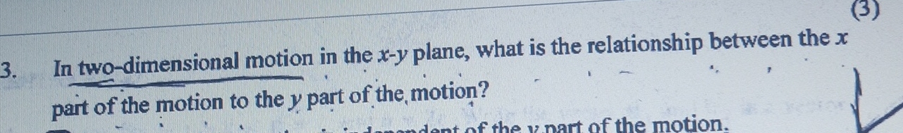 Solved (3)3. ﻿In two-dimensional motion in the x-y ﻿plane, | Chegg.com