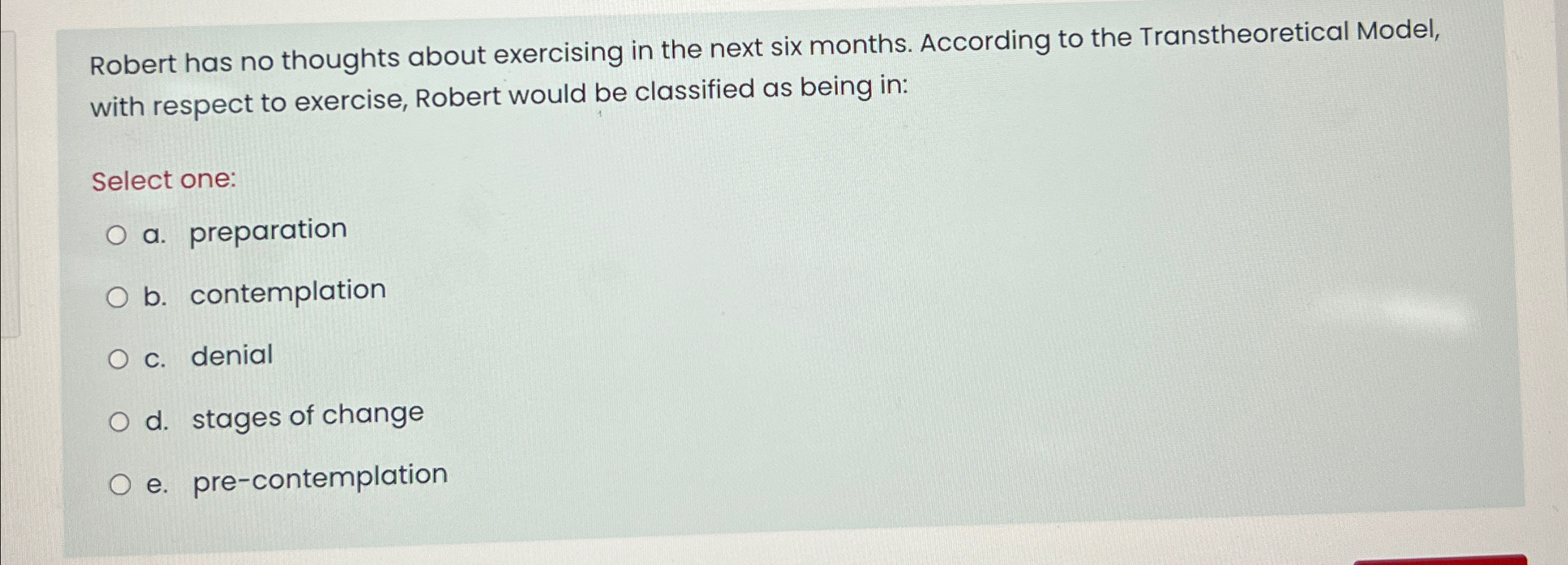 Solved Robert has no thoughts about exercising in the next | Chegg.com