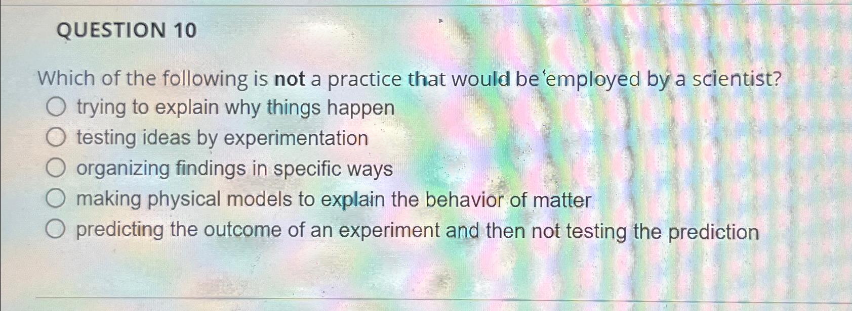 Solved QUESTION 10Which of the following is not a practice | Chegg.com