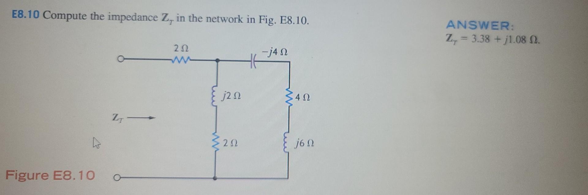 Solved E8.10 Compute the impedance ZT in the network in Fig. | Chegg.com