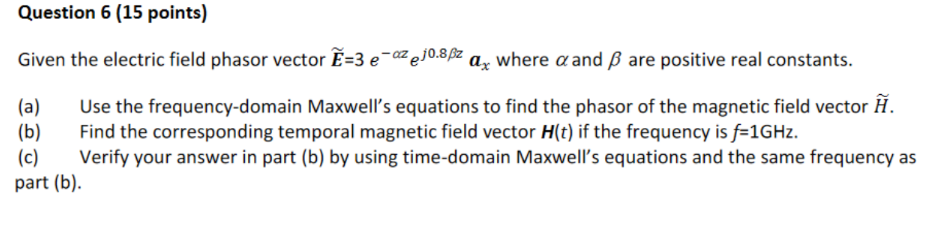 Solved Question 6 (15 ﻿points)Given the electric field | Chegg.com