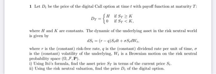 Solved Let D, be the price of the digital Call option at | Chegg.com