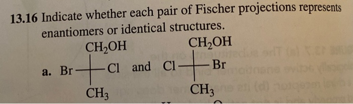 Solved 13.16 Indicate whether each pair of Fischer | Chegg.com